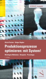 Produktionsprozesse optimieren: mit System! - ISBN: 9783039097340 - (ebook) - von Ulrich Fischer ...