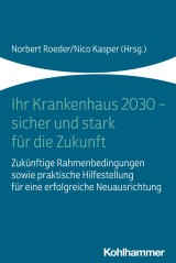 Ihr Krankenhaus 2030 - sicher und stark für die Zukunft - ISBN ...