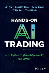 Hands-On AI Trading with Python, QuantConnect, and AWS - ISBN: 9781394267668 - (ebook) - von ...