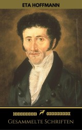 E.T.A. Hoffmann: Sämtliche Werke (Golden Deer Classics) - ISBN ...